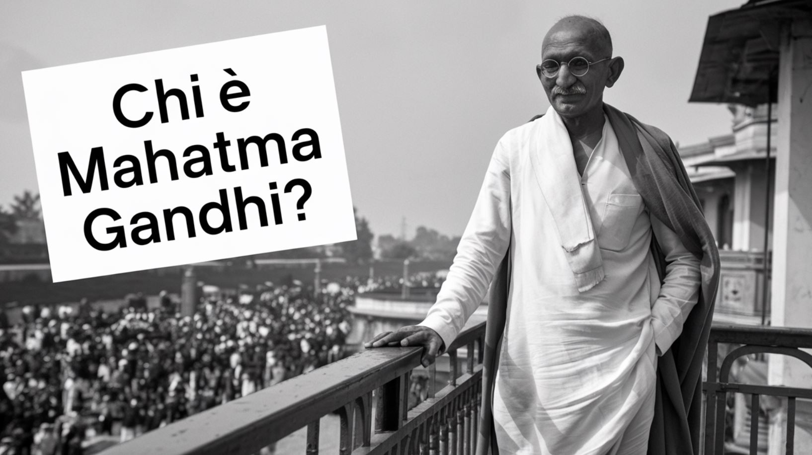 Chi è Mahatma Gandhi? - Xcapire